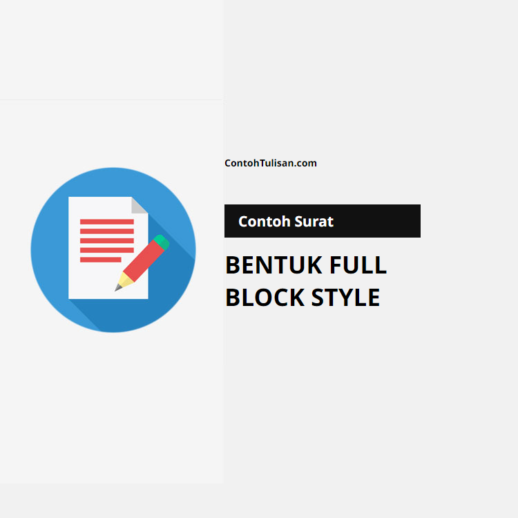 Contoh Surat Bentuk Full Block Style | contohtulisan.com