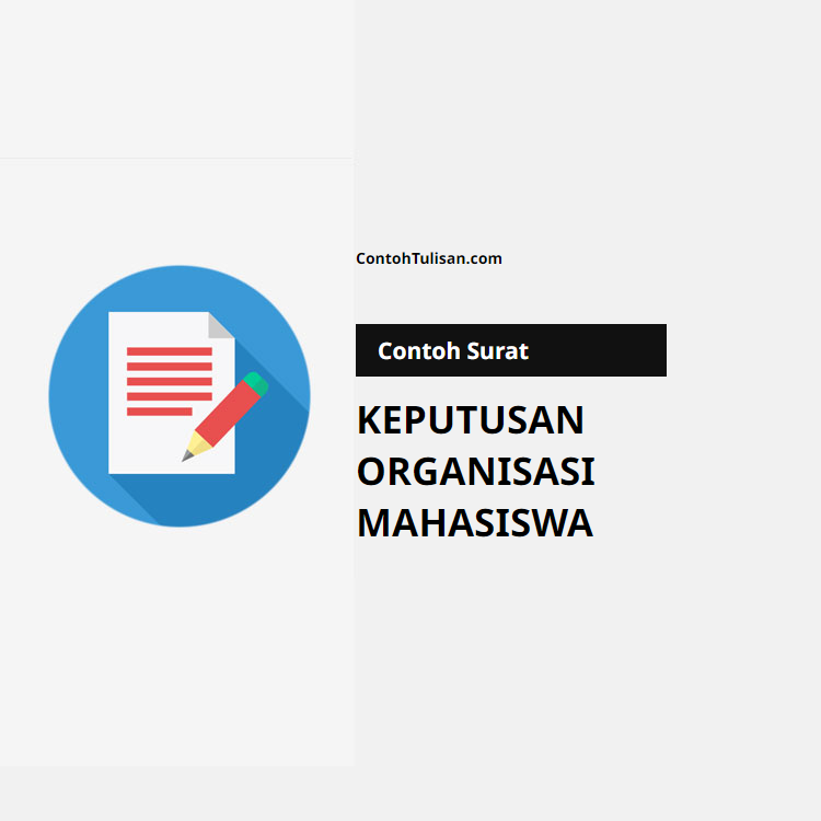 Contoh Surat Keputusan Organisasi Mahasiswa | contohtulisan.com