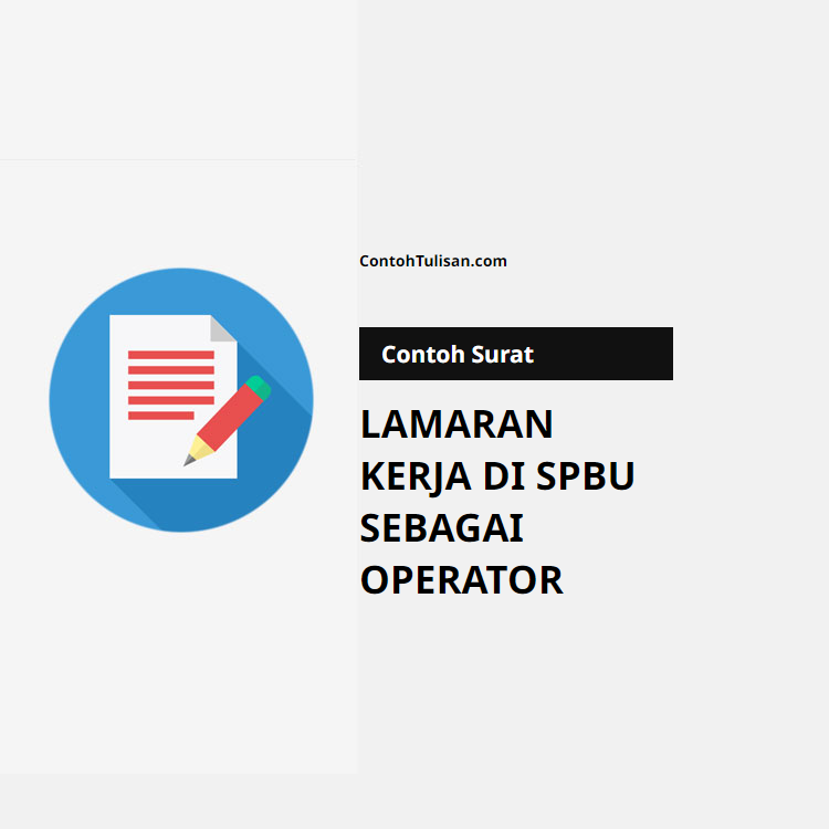 Contoh Surat Lamaran Kerja di SPBU sebagai Operator | contohtulisan.com