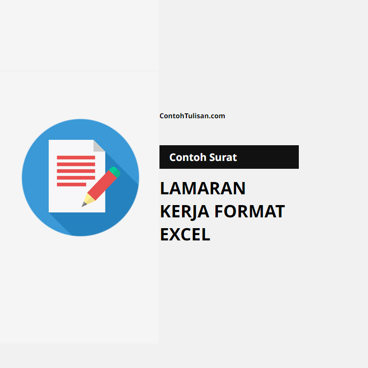 Contoh Surat Lamaran Kerja dalam Format Excel. | contohtulisan.com