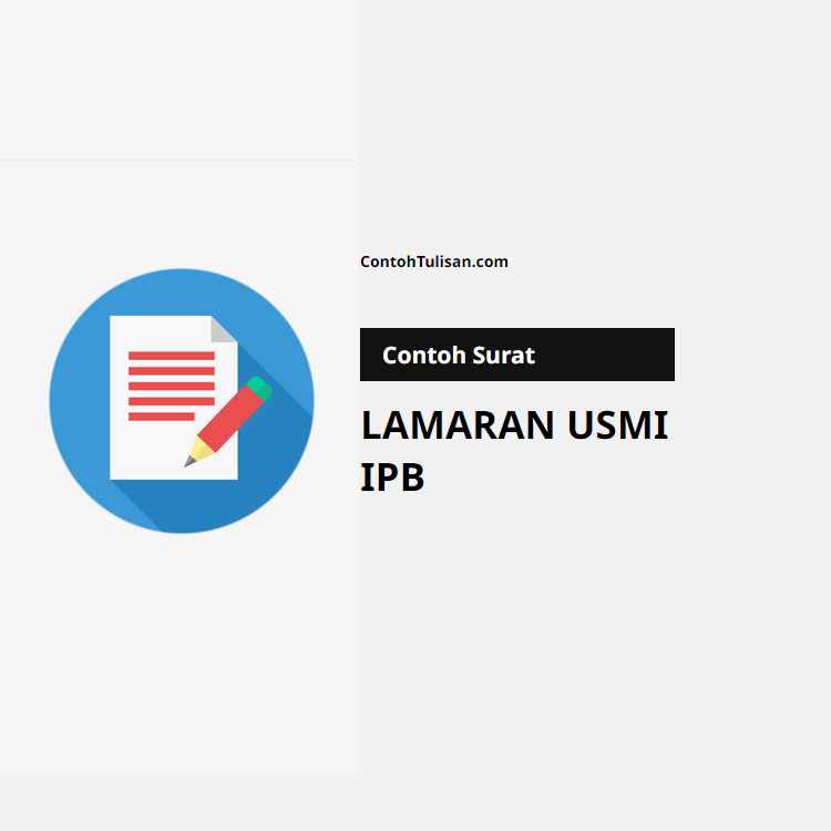 Contoh Surat Lamaran Usmi IPB | contohtulisan.com