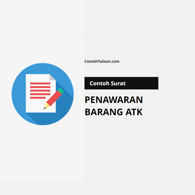 Contoh Surat Penawaran Barang Alat Tulis Kantor (ATK) | contohtulisan.com