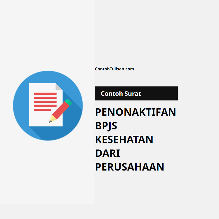 Contoh Surat Penonaktifan BPJS Kesehatan dari Perusahaan ...