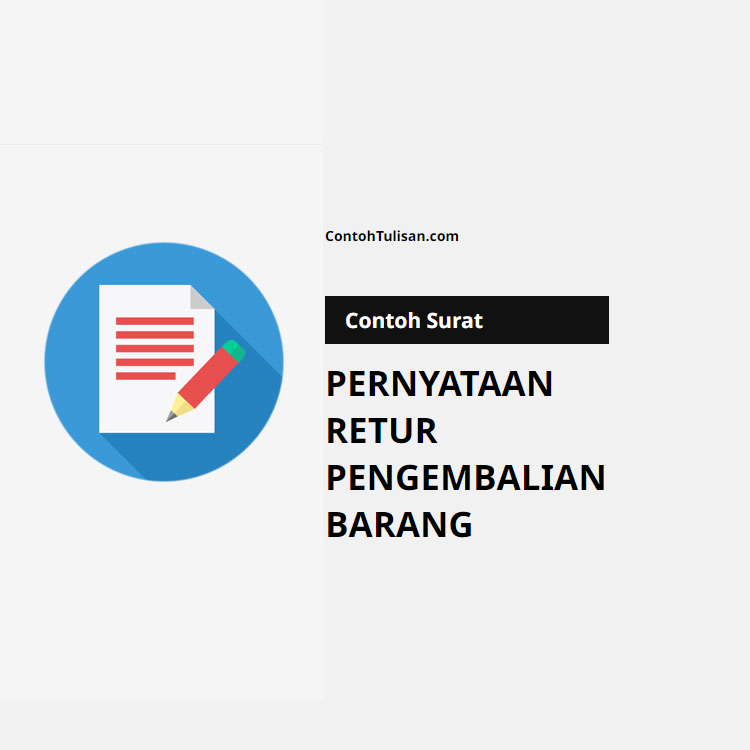 Contoh Surat Pernyataan Retur Pengembalian Barang | contohtulisan.com